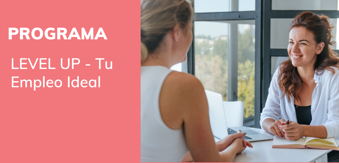 Programa Level Up- Lidera tu Empleabilidad – Career Mentoring for Spanish-speaking women in UK ...